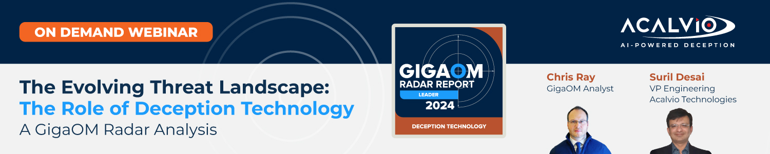 The Evolving Threat Landscape: The Role Of Deception Technology - A ... The Evolving Threat Landscape: The Role Of Deception Technology - A ...